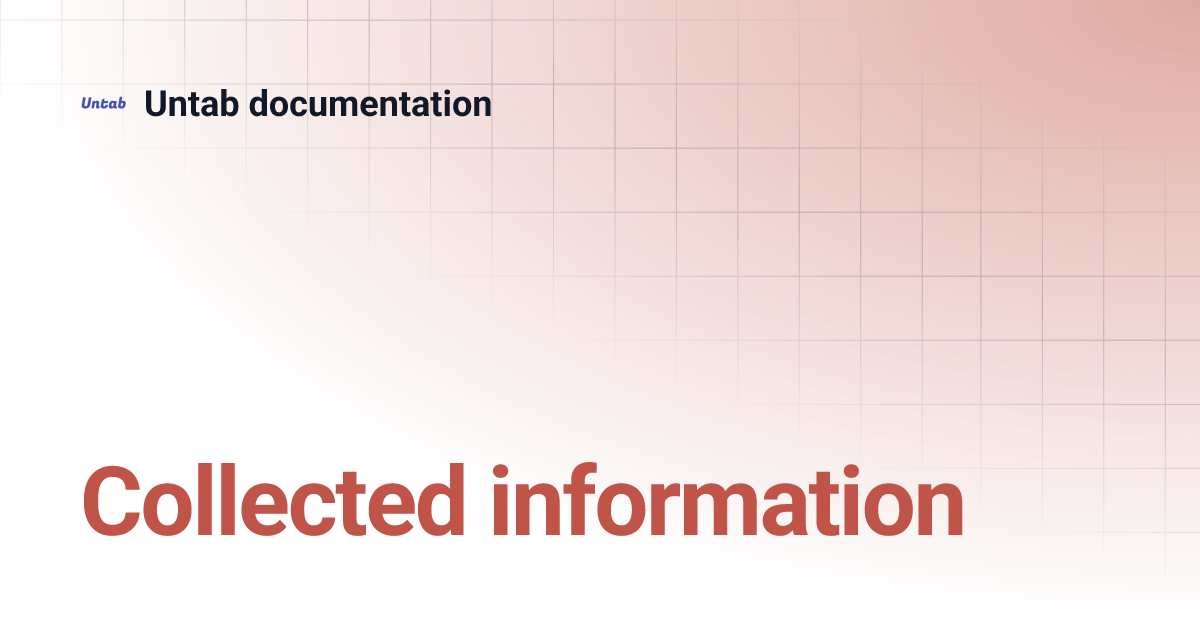 Collected information | Untab documentation